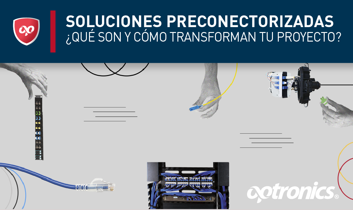 Optronics | Soluciones a la medida en fibra óptica y cableado estructurado